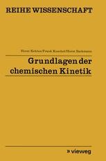 Grundlagen der chemischen Kinetik | Springer Nature Link (formerly SpringerLink)
