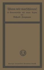 Wenn wir marschieren!: 16 Armeemärsche mit neuen Texten | SpringerLink
