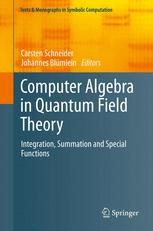 Computer Algebra in Quantum Field Theory: Integration, Summation and ...