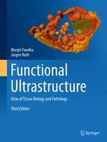 Functional Ultrastructure: Atlas of Tissue Biology and Pathology ...