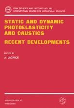 Static and Dynamic Photoelasticity and Caustics: Recent Developments ...