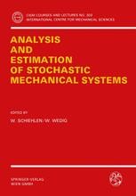 Analysis and Estimation of Stochastic Mechanical Systems | Springer Nature Link (formerly ...