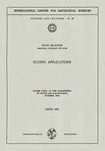 Fluidic Applications: Course held at the Department of Hydro- and Gas-Dynamics, October 1970 ...