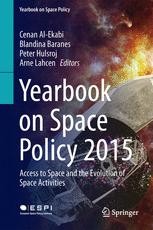 Yearbook on Space Policy 2015: Access to Space and the Evolution of ...