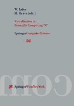 Visualization in Scientific Computing ’97: Proceedings of the Eurographics Workshop in Boulogne ...