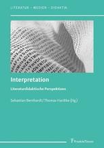Interpretation – Literaturdidaktische Perspektiven | Springer Nature Link (formerly SpringerLink)