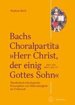 Bachs Choralpartita "Herr Christ, der einig Gottes Sohn" BWV 1176 (BWV ...