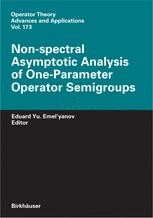 Non-spectral Asymptotic Analysis of One-Parameter Operator Semigroups | SpringerLink