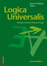 Logica Universalis: Towards a General Theory of Logic | Springer Nature ...