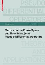 Metrics on the Phase Space and Non-Selfadjoint Pseudo-Differential Operators | SpringerLink