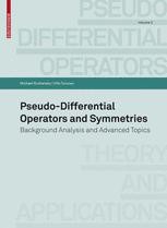 Pseudo-Differential Operators and Symmetries: Background Analysis and Advanced Topics | SpringerLink