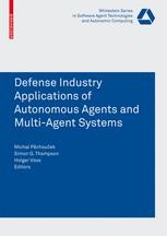 Defense Industry Applications of Autonomous Agents and Multi-Agent ...