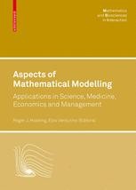 Aspects of Mathematical Modelling: Applications in Science, Medicine ...