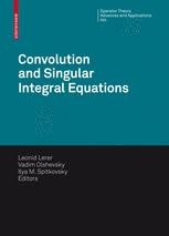 Convolution Equations and Singular Integral Operators: Selected Papers | Springer Nature Link ...