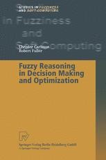 Fuzzy Reasoning in Decision Making and Optimization | Springer Nature Link (formerly SpringerLink)