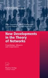 New Developments in the Theory of Networks: Franchising, Alliances and ...