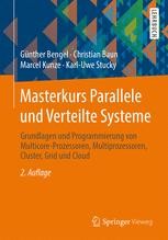 Masterkurs Parallele und Verteilte Systeme: Grundlagen und Programmierung von Multicore ...