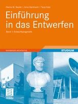 Einführung in das Entwerfen: Band 1: Entwurfspragmatik | Springer ...