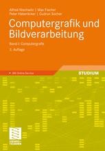Computergrafik und Bildverarbeitung: Band I: Computergrafik | SpringerLink