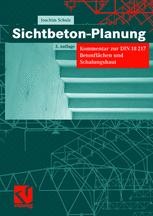 Sichtbeton-Planung: Kommentar zur DIN 18217 Betonflächen und ...
