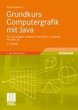 Grundkurs Computergrafik mit Java: Die Grundlagen verstehen und einfach ...