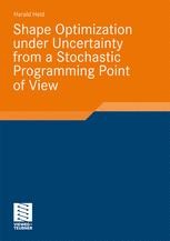 Shape Optimization under Uncertainty from a Stochastic Programming Point of View | SpringerLink
