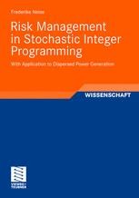 Risk Management in Stochastic Integer Programming: With Application to ...