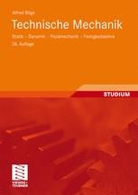 Technische Mechanik: Statik - Dynamik - Fluidmechanik - Festigkeitslehre | SpringerLink