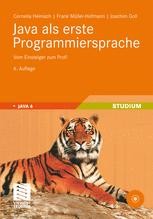 Java als erste Programmiersprache: Vom Einsteiger zum Profi | SpringerLink