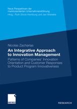 An Integrative Approach to Innovation Management: Patterns of Companies ...