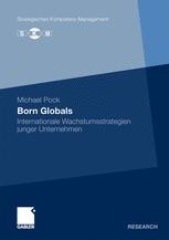 Born Globals: Internationale Wachstumsstrategien junger Unternehmen | SpringerLink