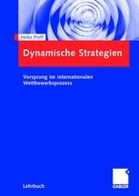 Dynamische Strategien: Vorsprung im internationalen Wettbewerbsprozess ...