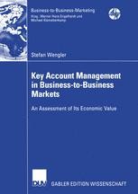 Key Account Management in Business-to-Business Markets: An Assessment ...
