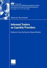Informed Traders as Liquidity Providers: Evidence from the German ...