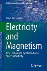 Electricity and Magnetism: New Formulation by Introduction of Superconductivity | Springer ...