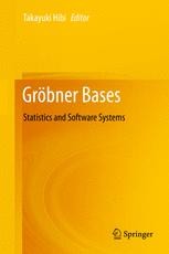 Gröbner Bases: Statistics and Software Systems | Springer Nature Link