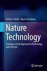 Nature Technology: Creating a Fresh Approach to Technology and ...