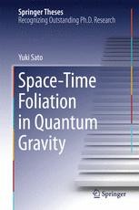 Space-Time Foliation in Quantum Gravity | Springer Nature Link (formerly SpringerLink)