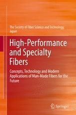 High-Performance and Specialty Fibers: Concepts, Technology and Modern ...