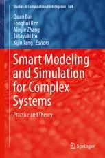 Smart Modeling and Simulation for Complex Systems: Practice and Theory ...
