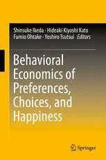 Behavioral Economics of Preferences, Choices, and Happiness | SpringerLink