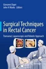 Surgical Techniques in Rectal Cancer: Transanal, Laparoscopic and ...