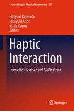 Haptic Interaction: Perception, Devices and Applications | Springer ...