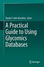 A Practical Guide to Using Glycomics Databases | SpringerLink