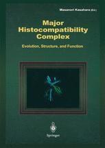Major Histocompatibility Complex: Evolution, Structure, and Function ...