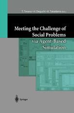 Meeting the Challenge of Social Problems via Agent-Based Simulation ...