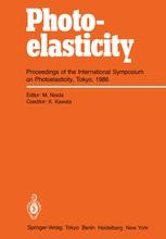 Photoelasticity: Proceedings of the International Symposium on ...