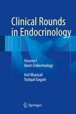 Clinical Rounds in Endocrinology: Volume I - Adult Endocrinology ...