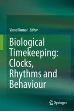 Biological Timekeeping: Clocks, Rhythms and Behaviour | SpringerLink