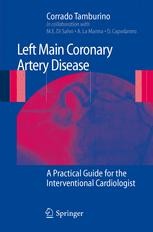 Left Main Coronary Artery Disease: A Practical Guide for the ...